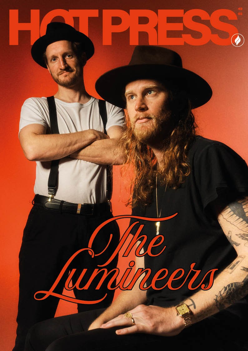 Hot Press Issue 49-02: The Lumineers (Dual-Cover Special) – HOT PRESS