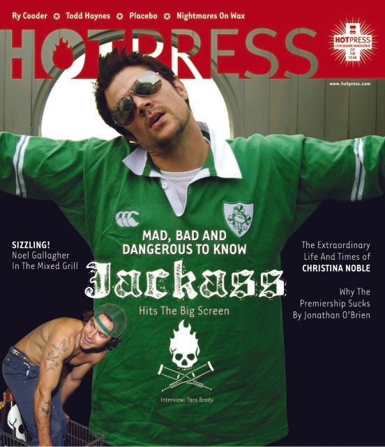 Hot Press 27-05: Jackass – HOT PRESS