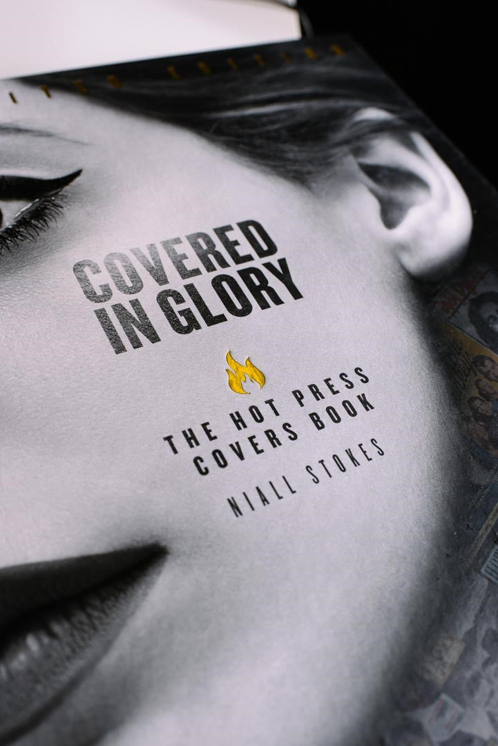 Covered In Glory: The Hot Press Covers Book - Deluxe Platinum Edition ...